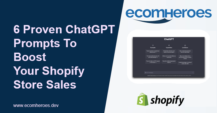 6 Proven ChatGPT Prompts To Boost Your Shopify Store Sales – Ecomheroes