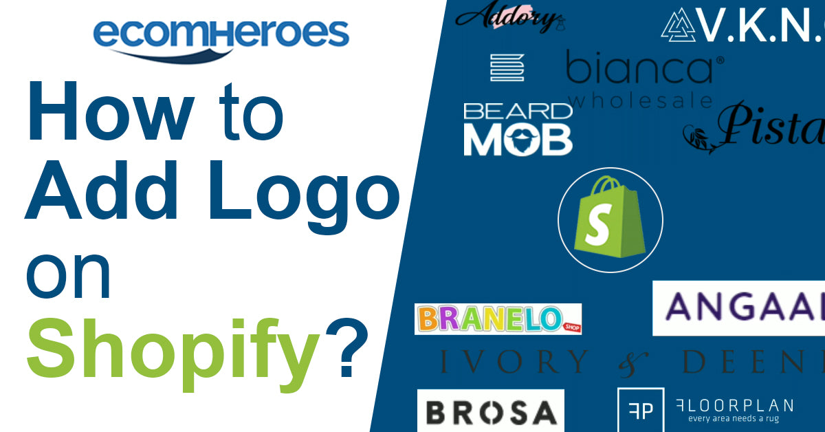 How to Add Logo on Shopify | EcomHeroes – Ecomheroes
