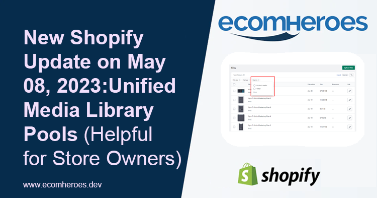 Unified Media Library Pools - New Shopify Improvement May 08, 2023 ...